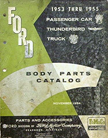 Ford Passenger Car Thunderbird and Truck Body Parts Catalog by Ford ...