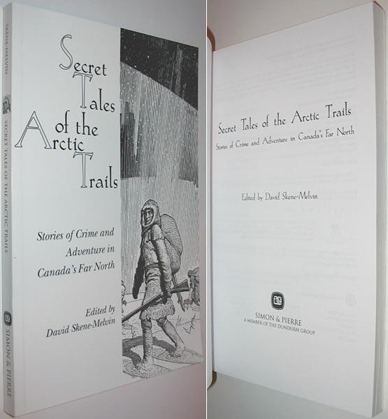 Secret Tales of the Arctic Trails : Stories of Crime and Adventure in ...