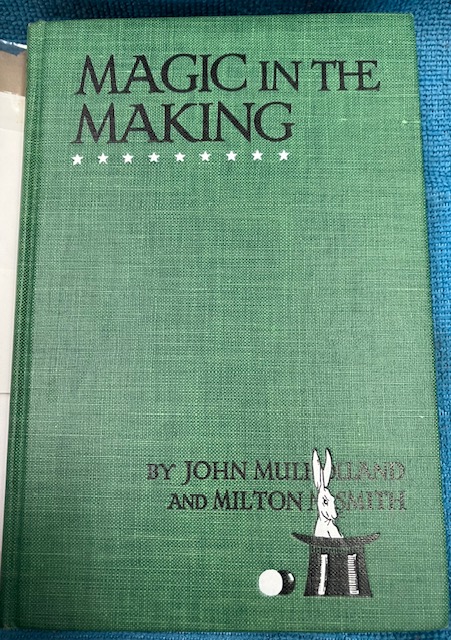Magic in the Making: A First Book of Conjuring by Mulholland, John and ...