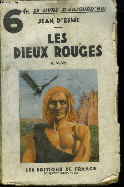 Les Dieux Rouges by D'Esme Jean: bon Couverture souple (1932) | Le-Livre