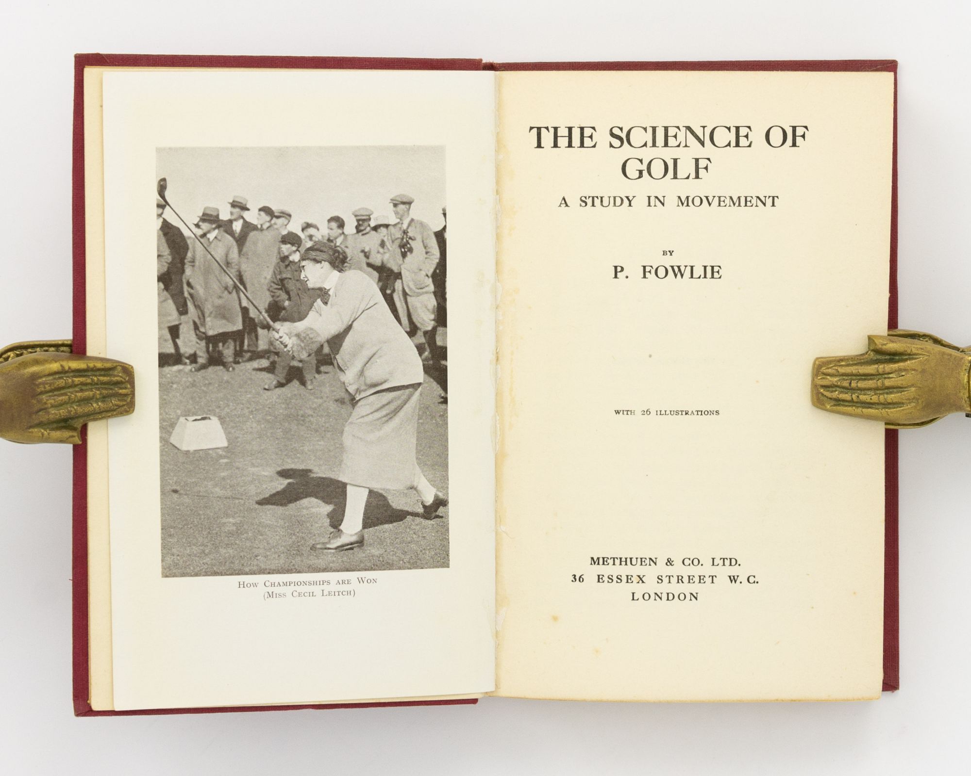 The Science of Golf. A Study in Movement by [Golf]. FOWLIE, P.: Very Good Hardcover (1922) First ...