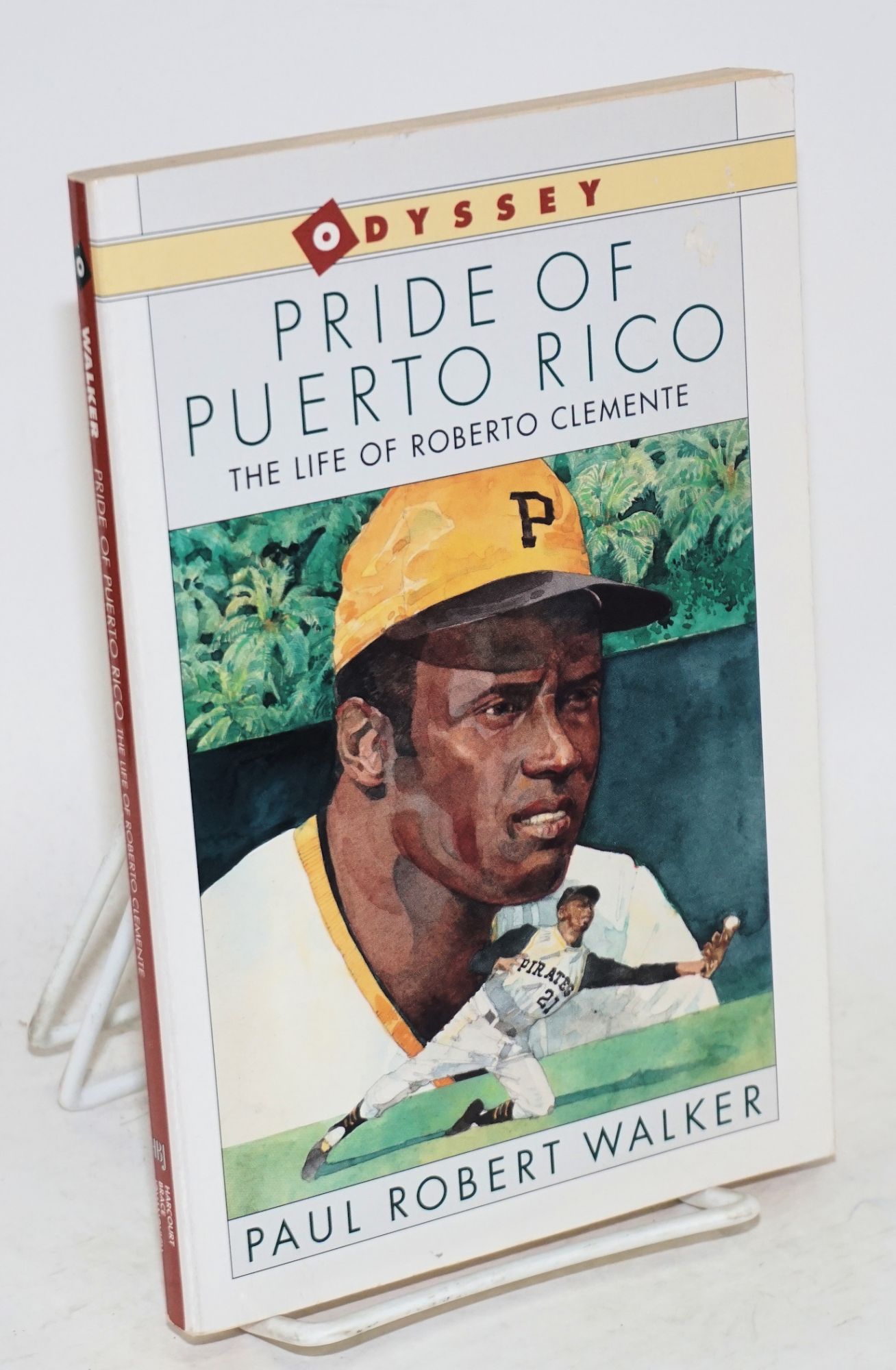 Pride of Puerto Rico; the life of Roberto Clemente by Walker, Paul ...