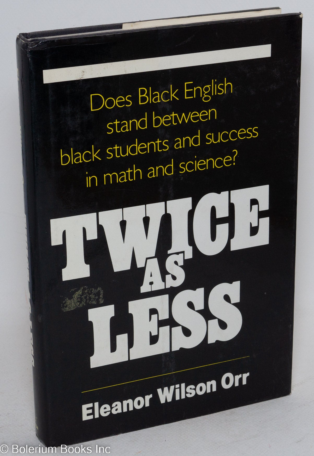 Twice as less; black English and the performance of black students in ...