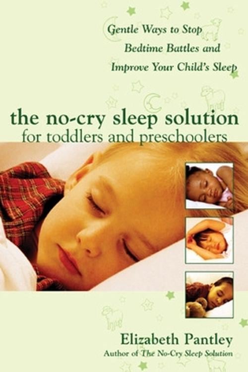 The No-Cry Sleep Solution for Toddlers and Preschoolers: Gentle Ways to ...