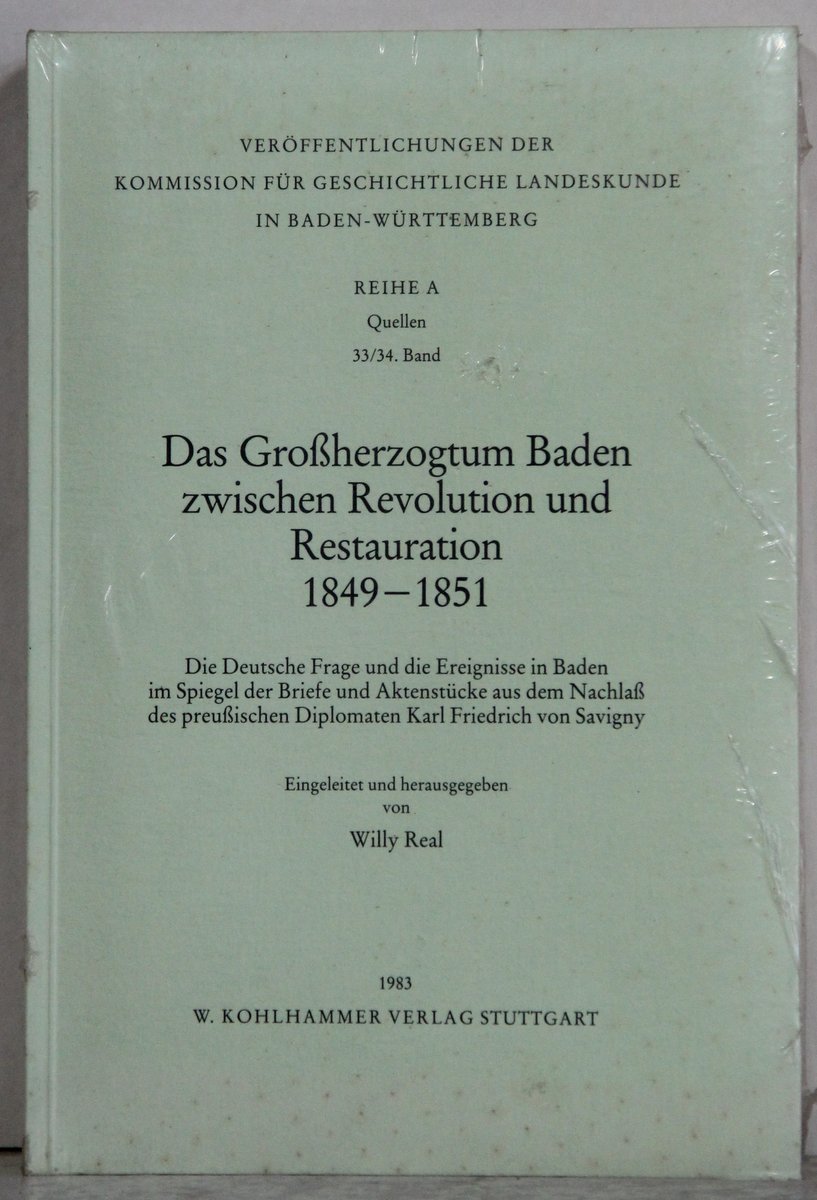 Das Grossherzogtum Baden zwischen Revolution und Restauration 1849-1851 ...