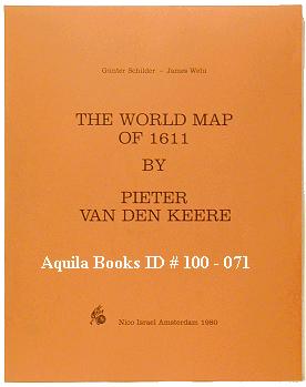 The World Map of 1611 by Pieter Van Den Keere by Schilder, Gunter: as ...