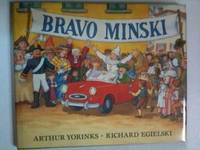 Bravo Minski by Yorinks, Arthur and illustrated by Caldecott Medalist ...