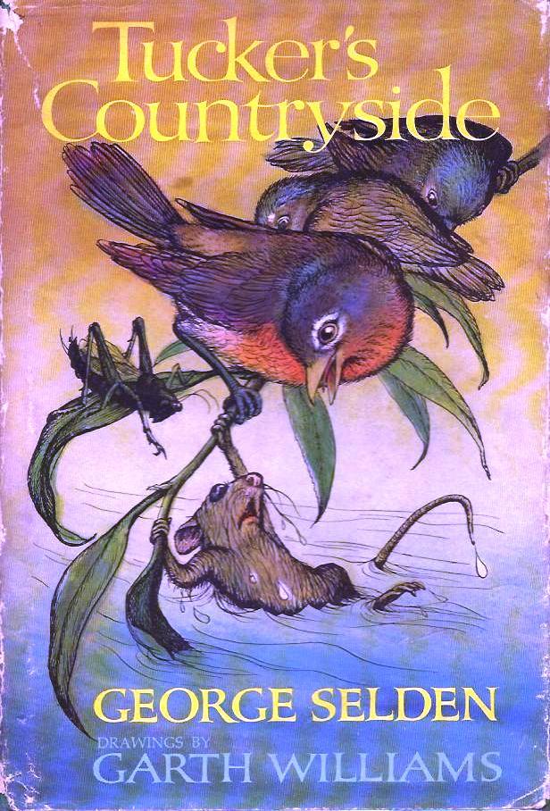 Tucker's Countryside by Selden, George; Illustrated By Garth Williams ...