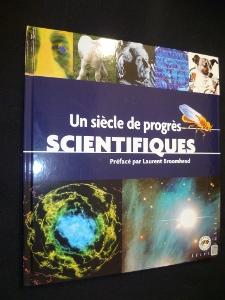 Un siècle de progrès scientifique by Collectif: Cartonné | Abraxas-libris