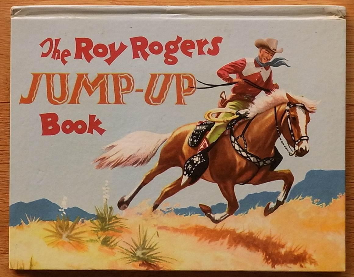 The Roy Rogers Jump-Up Book: Roy Rogers & The Sout-Paw Bandits by Jim ...