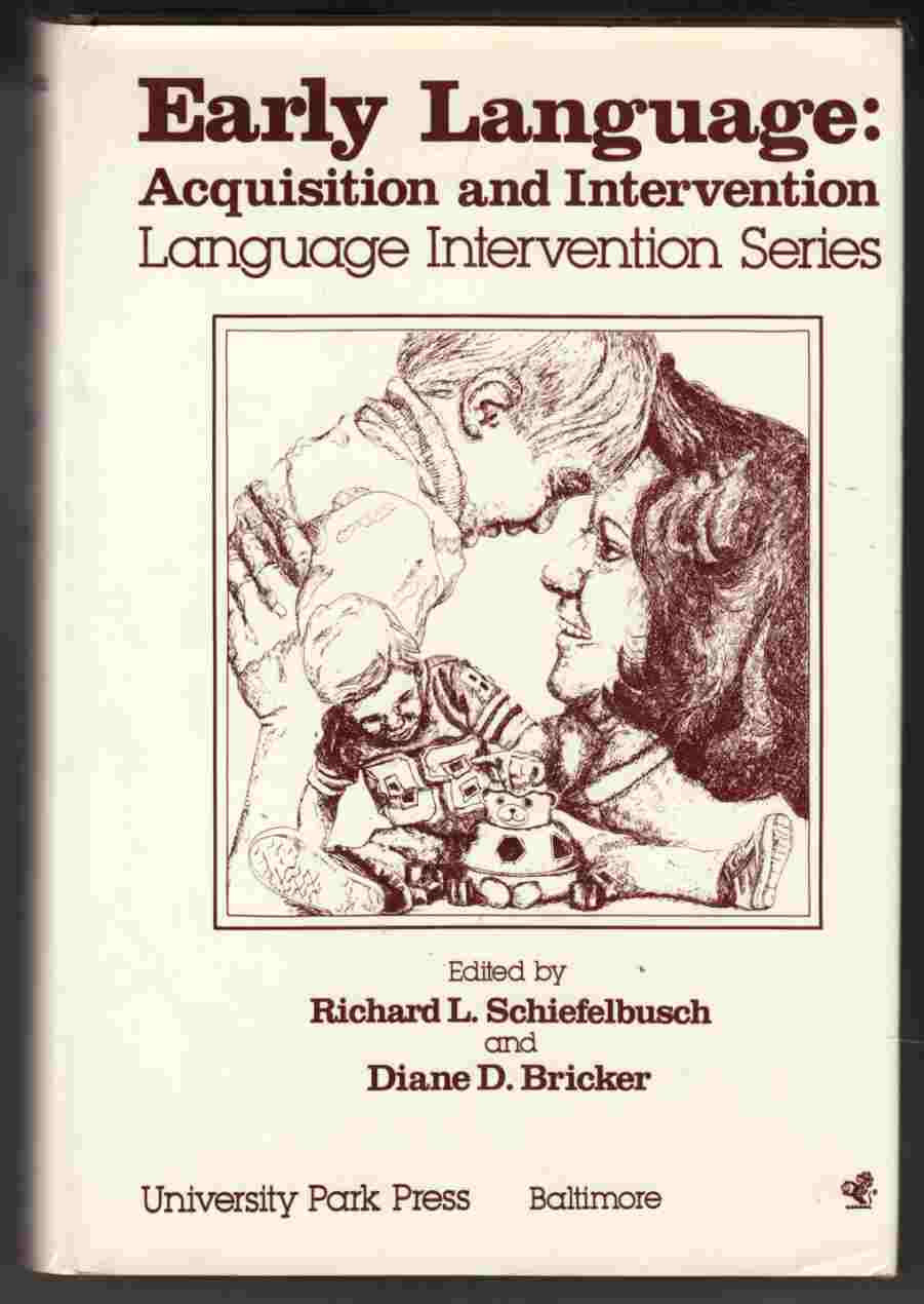 Early Language: Acquisition and Intervention by Schiefelbusch, Richard ...