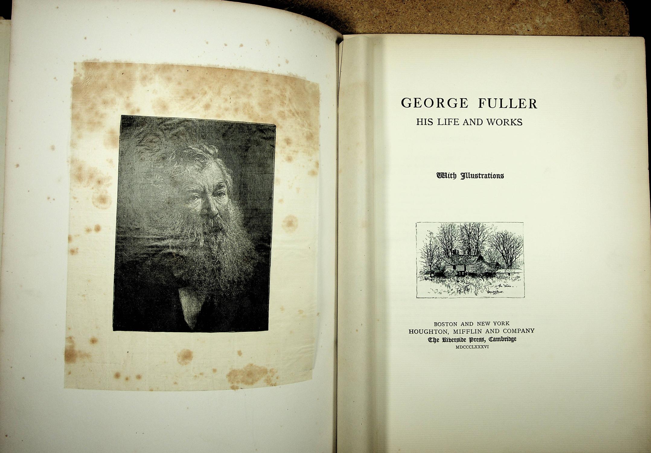 GEORGE FULLER HIS LIFE AND WORK by (Fuller, Agnes G) 9f: Hardcover ...