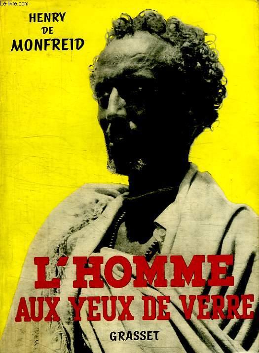 L Homme Aux Yeux De Verre Par Monfreid Henry De Bon Couverture