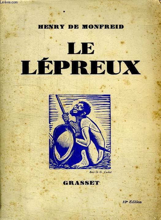 Le Lepreux By Monfreid Henry De Bon Couverture Souple 1935 Le Livre