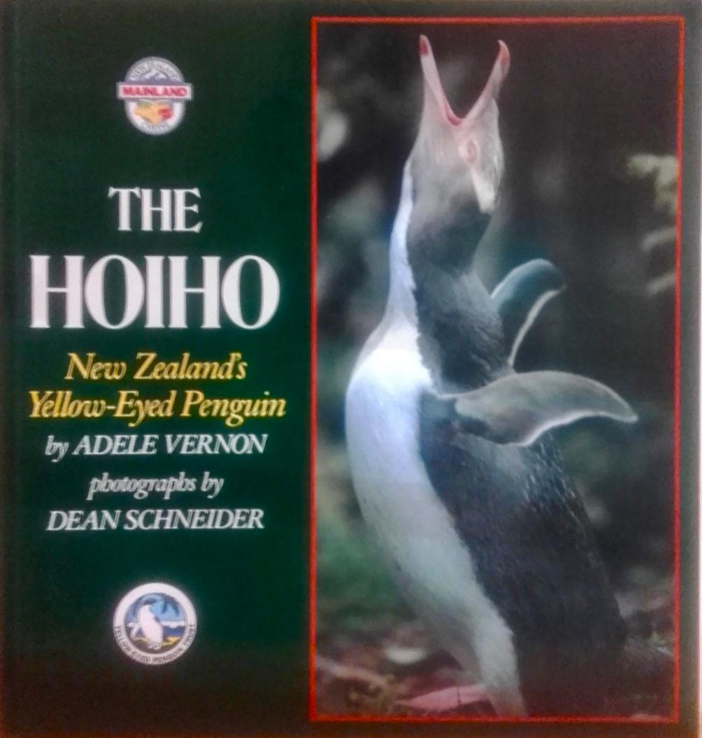 The Hoiho: New Zealand's Yellow-eyed Penguin. by Vernon, Adele ...