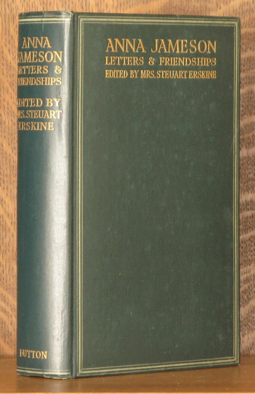 ANNA JAMESON, LETTERS AND FRIENDSHIP, 1812 - 1860 by edited by Mrs ...