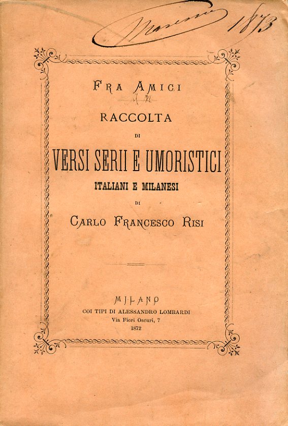 Raccolta di versi serii e umoristici italiani e milanesi by Risi Carlo ...