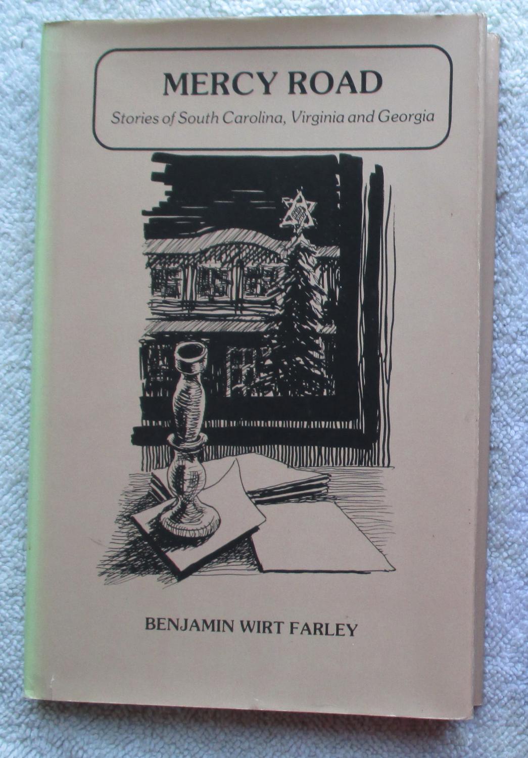 Mercy Road - Stories of South Carolina, Virginia and Georgia by Farley ...