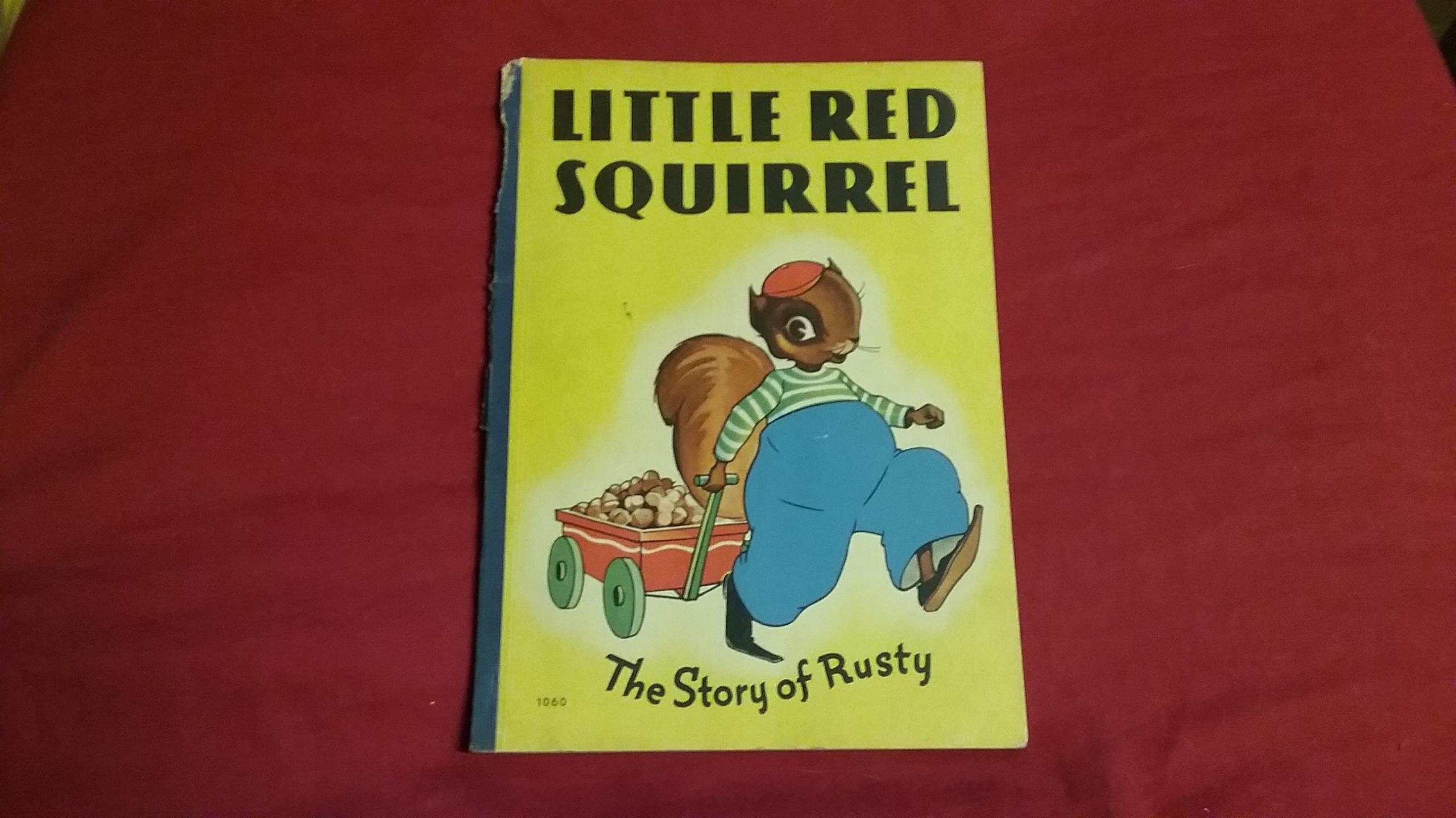 LITTLE RED SQUIRREL by Scheckler, June: Fair Soft cover (1939) 1st ...