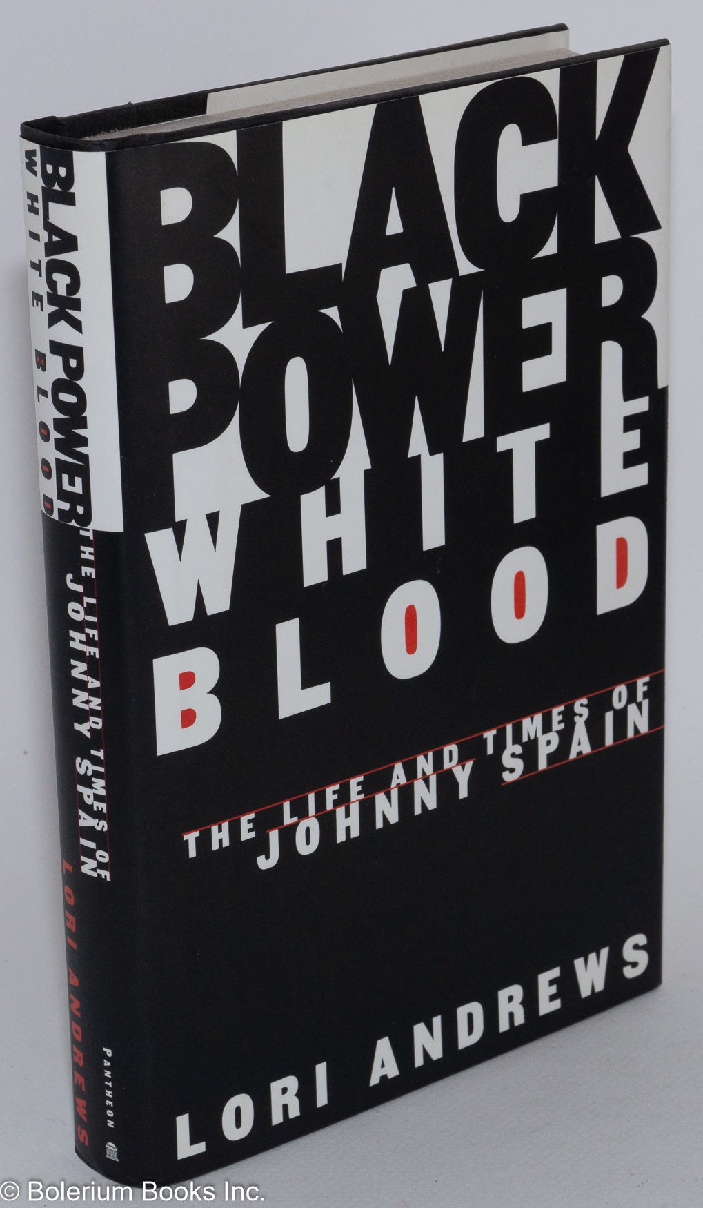Black power, white blood; the life and times of Johnny Spain by Andrews ...