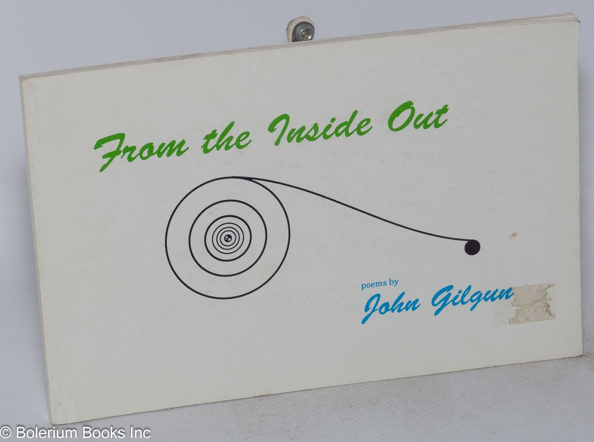 From the Inside Out: poems by Gilgun, John: Paperback (1991) | Bolerium ...