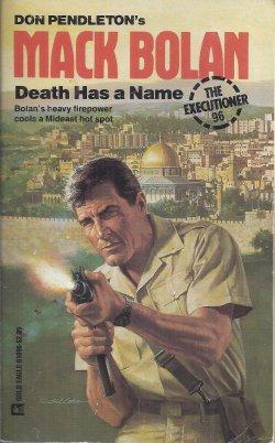 DEATH HAS A NAME; Mack Bolan Series; The Executioner #96 by Pendleton ...