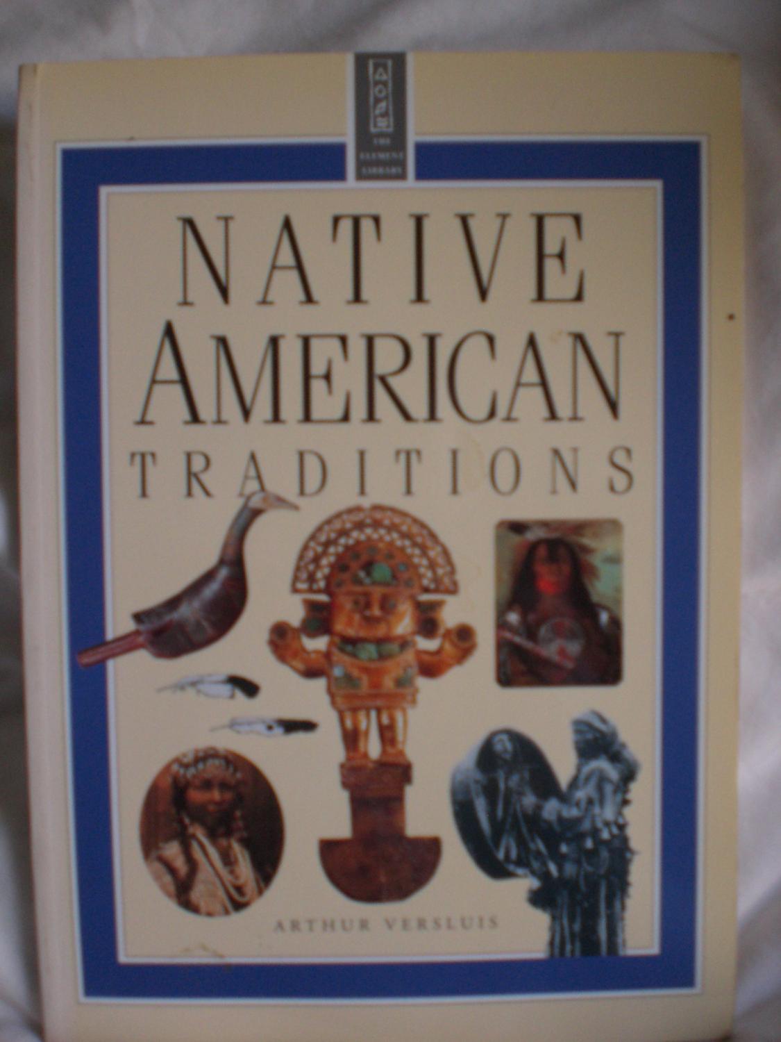 Native American Traditions by Versluis, Arthur: Near Fine Soft cover ...