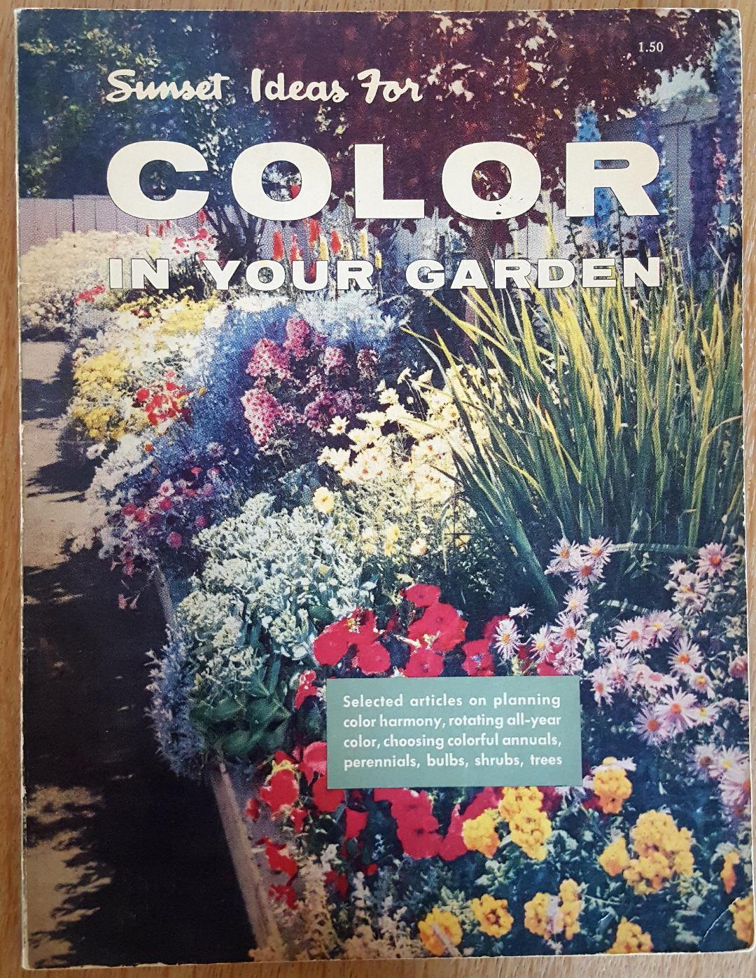 SUNSET IDEAS FOR COLOR IN YOUR GARDEN by Editors of Sunset Magazine ...