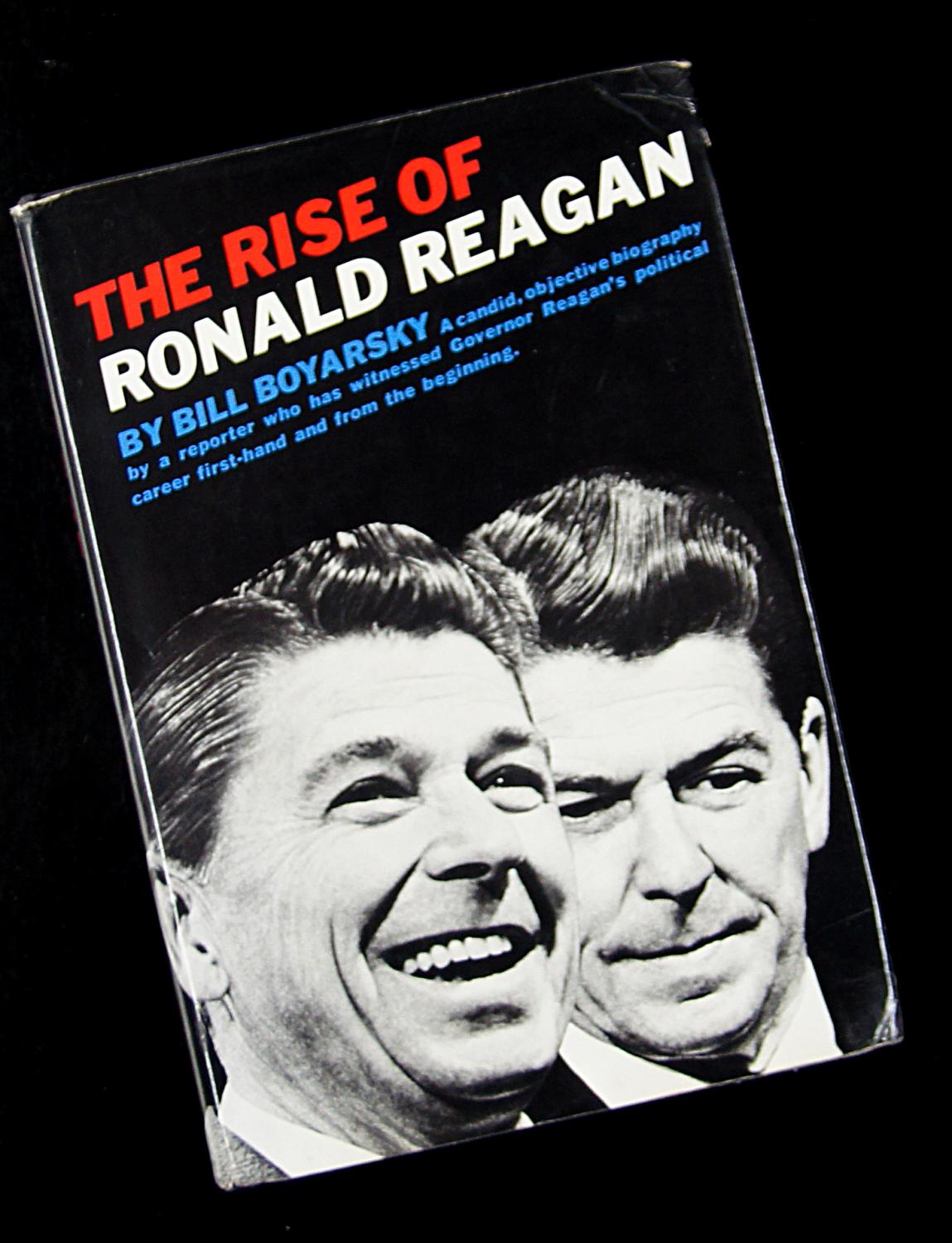 The Rise of Ronald Reagan by Bill Boyarsky: As New Hardcover (1968 ...