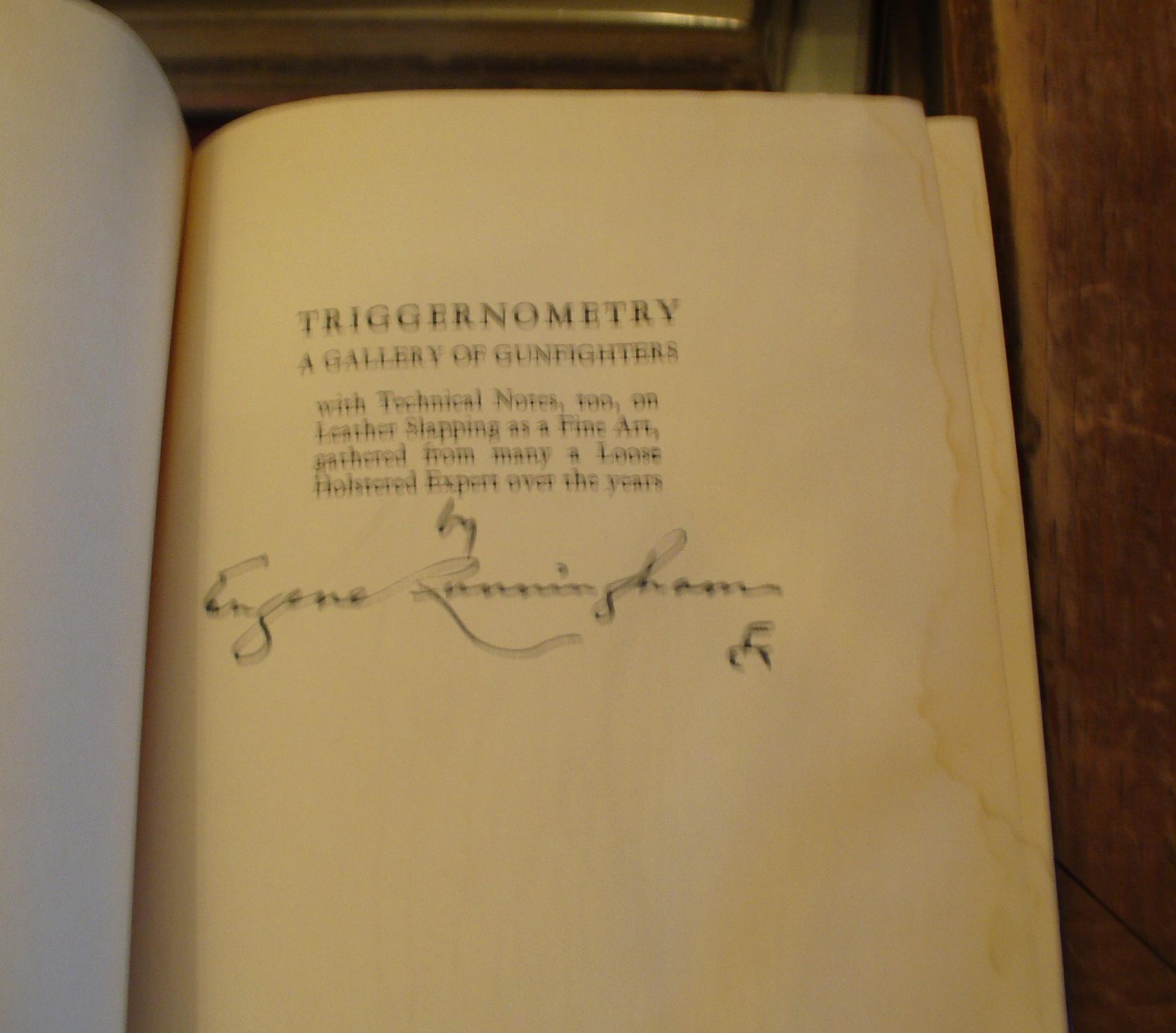 Triggernometry, A Gallery of Gunfighters by Cunningham, Eugene: Good ...