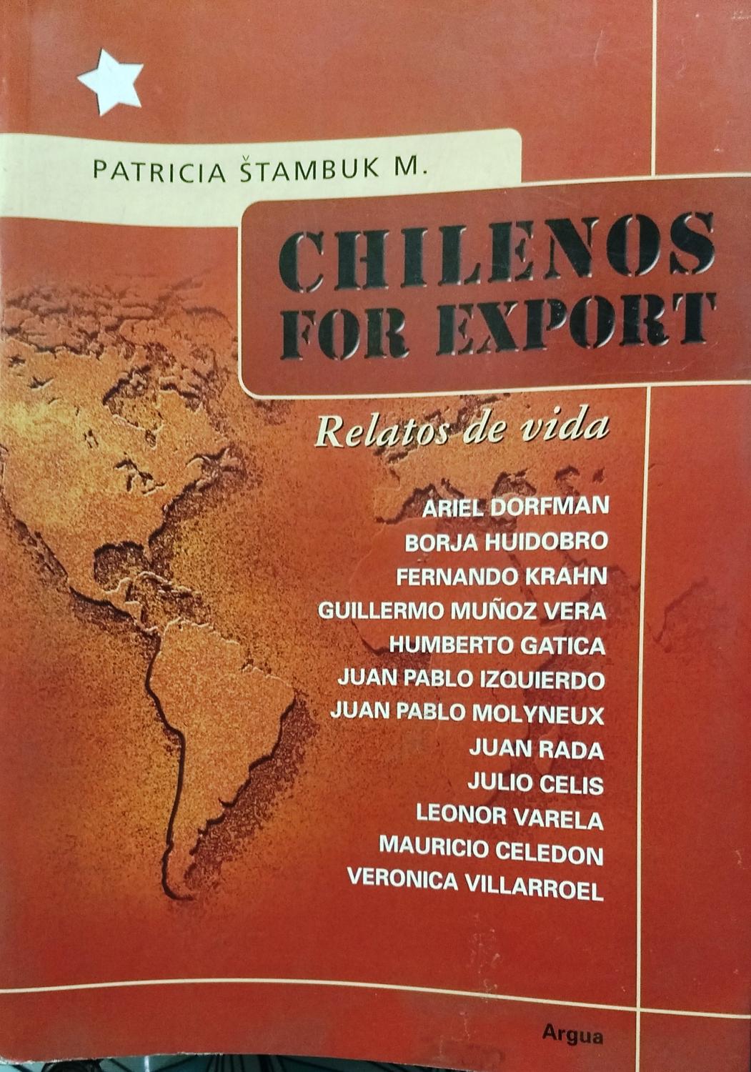 Chilenos for export: Ariel Dorfman - Borja Huidobro - Fernando Krahn ...