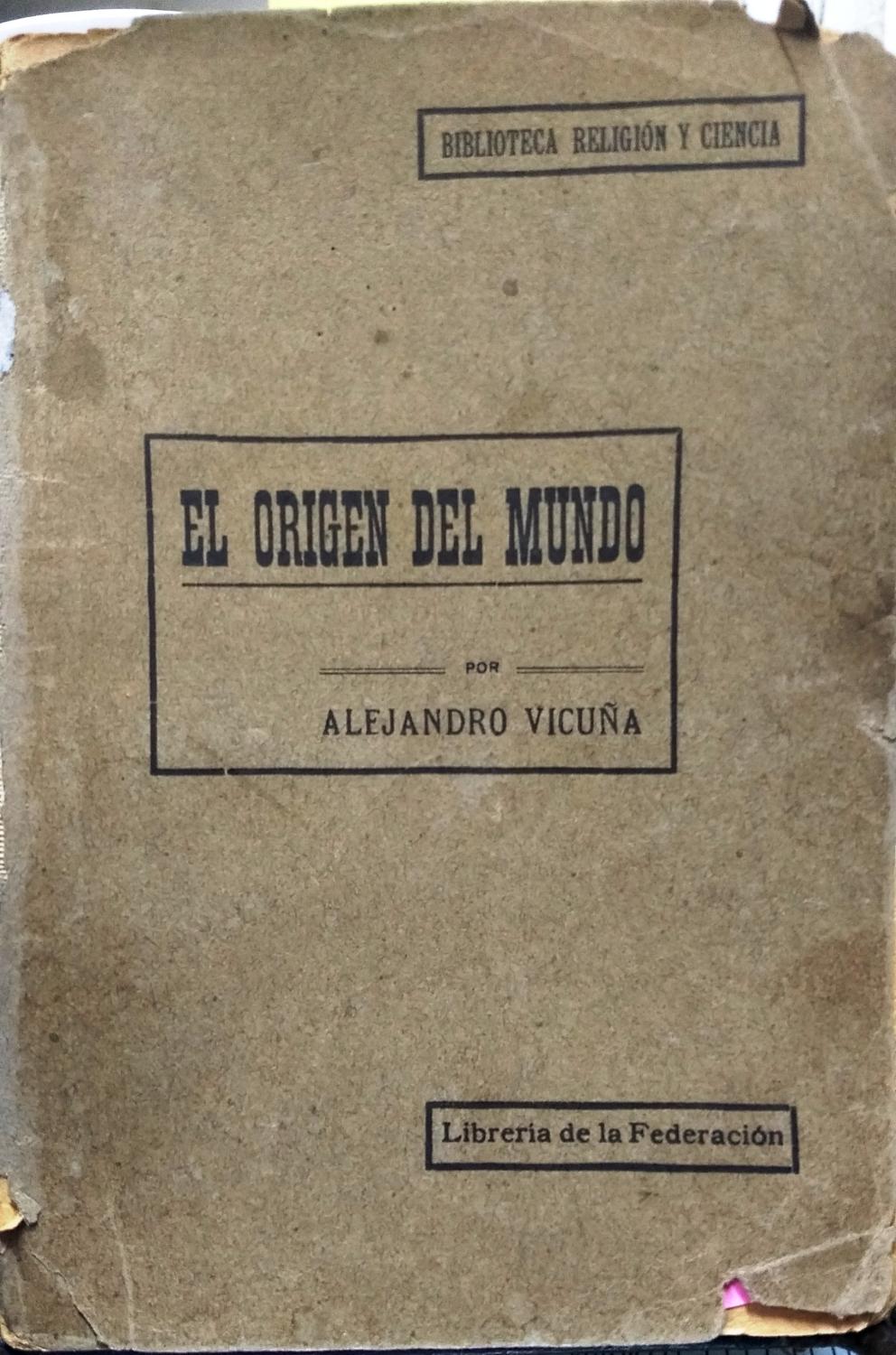 El origen del mundo by Vicuña, Alejandro (1889 - 1966): (1916 ...