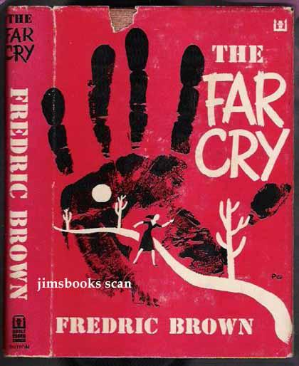 The Far Cry by Brown, Frederick: Very Good+ to Near Fine (1951) First ...