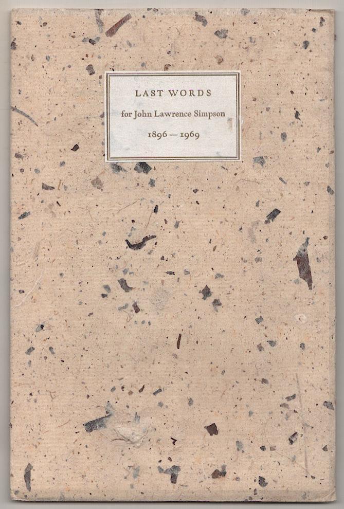 Last Words for John Lawrence Simpson 1896-1969 by MEZEY, Robert: (1970 ...