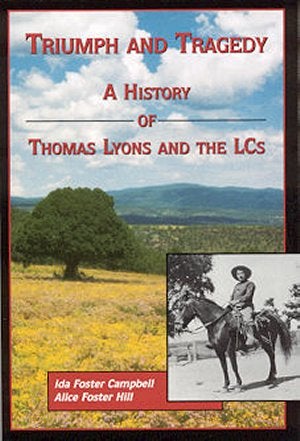 TRIUMPH AND TRAGEDY.; A History of Tom Lyons & the LCs by Campbell, Ida ...