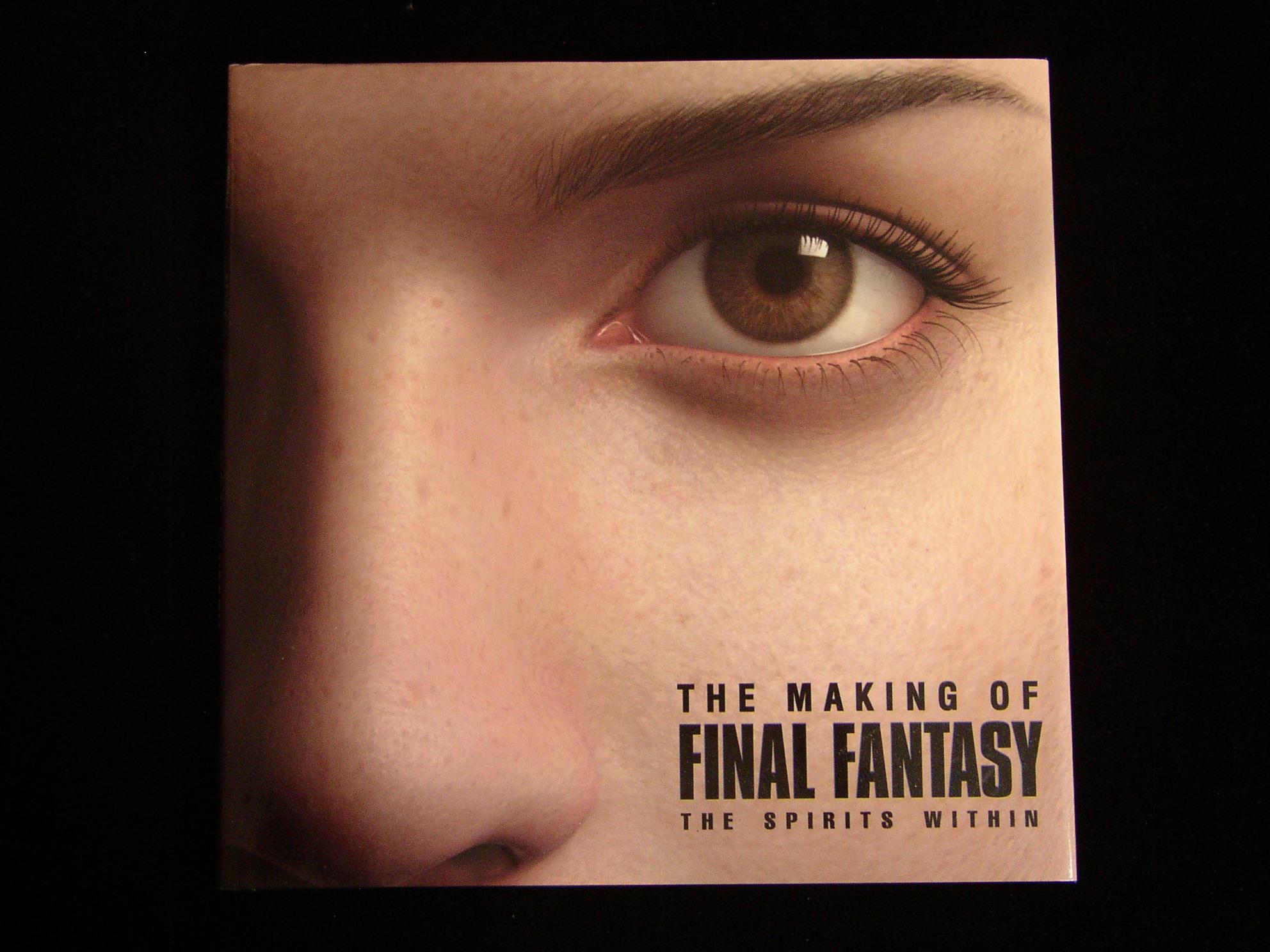 The Making of Final Fantasy: The Spirits Within de Hironobu Sakaguchi ...