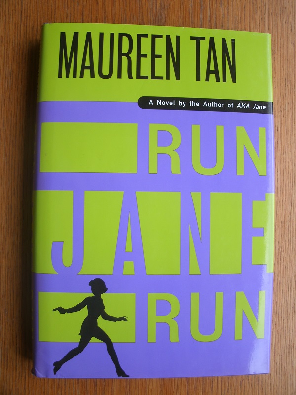 Run Jane Run by Tan, Maureen: Fine Hardcover (1999) 1st Edition | Scene of the Crime, ABAC, IOBA