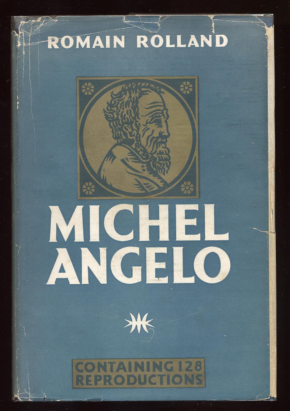 Michelangelo by ROLLAND, Romain: Near Fine Hardcover (1935) | Between ...