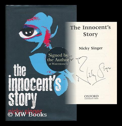 The innocent's story / Nicky Singer de Singer, Nicky (1956- ): (2005 ...