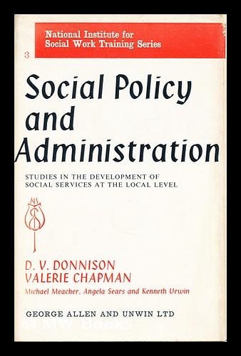 Social policy and administration : studies in the development of social ...