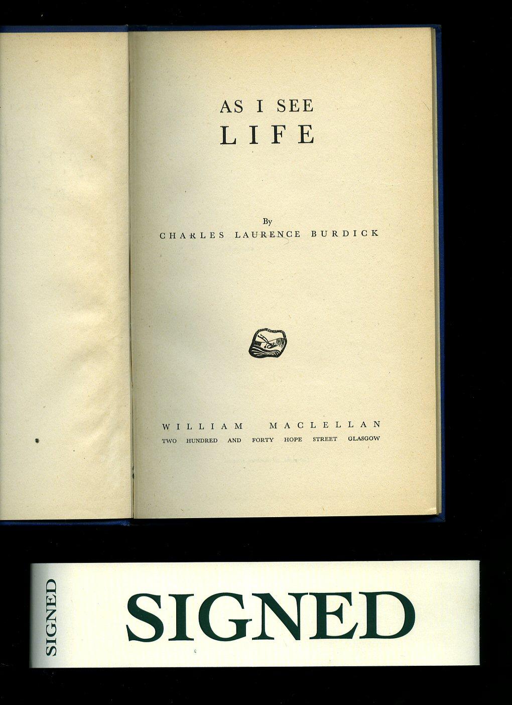As I See Life [Signed] by Burdick, Charles Laurence: (1942) | Little ...