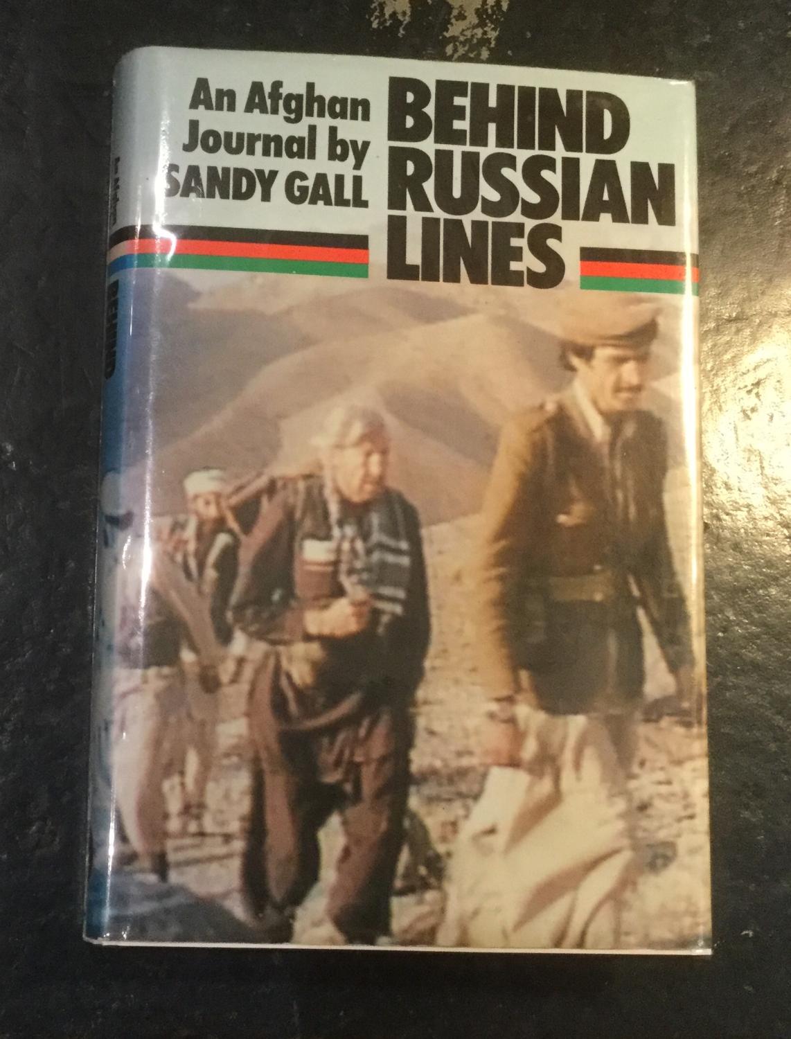Behind Russian Lines - An Afghan Journal by GALL, Sandy: Near Fine ...