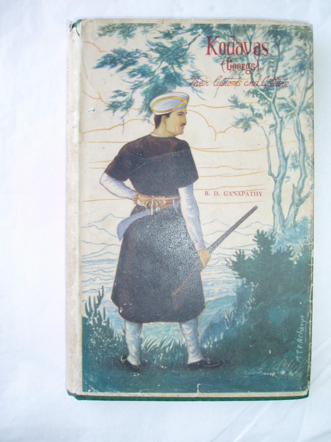 Kodavas (Coorgs) : Their Customs & Culture by Ganapathy, B.D.: orig ...