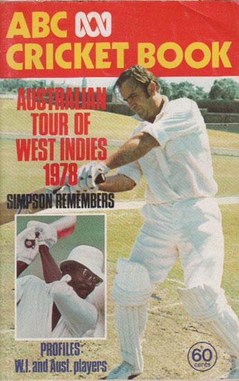 ABC CRICKET BOOK. AUSTRALIAN TOUR OF THE WEST INDIES 1978. by Alan ...