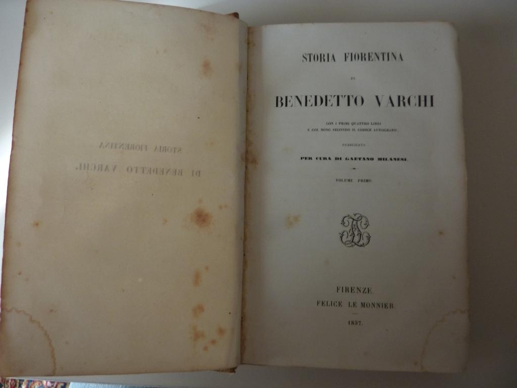 "STORIA FIORENTINA DI BENDETTO VARCHI Coi Primi Quattro Libri e col ...
