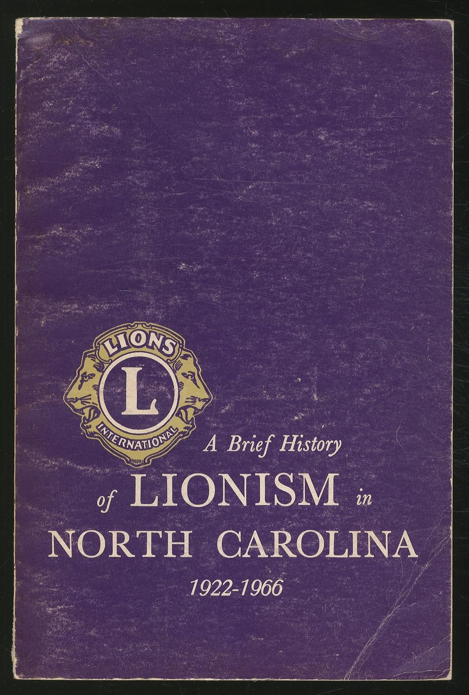 A Brief History of Lionism in North Carolina - Forty-five Years of ...