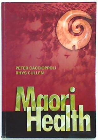 Maori Health by Caccioppoli Peter, Rhys Cullen: Very Good Soft Cover ...
