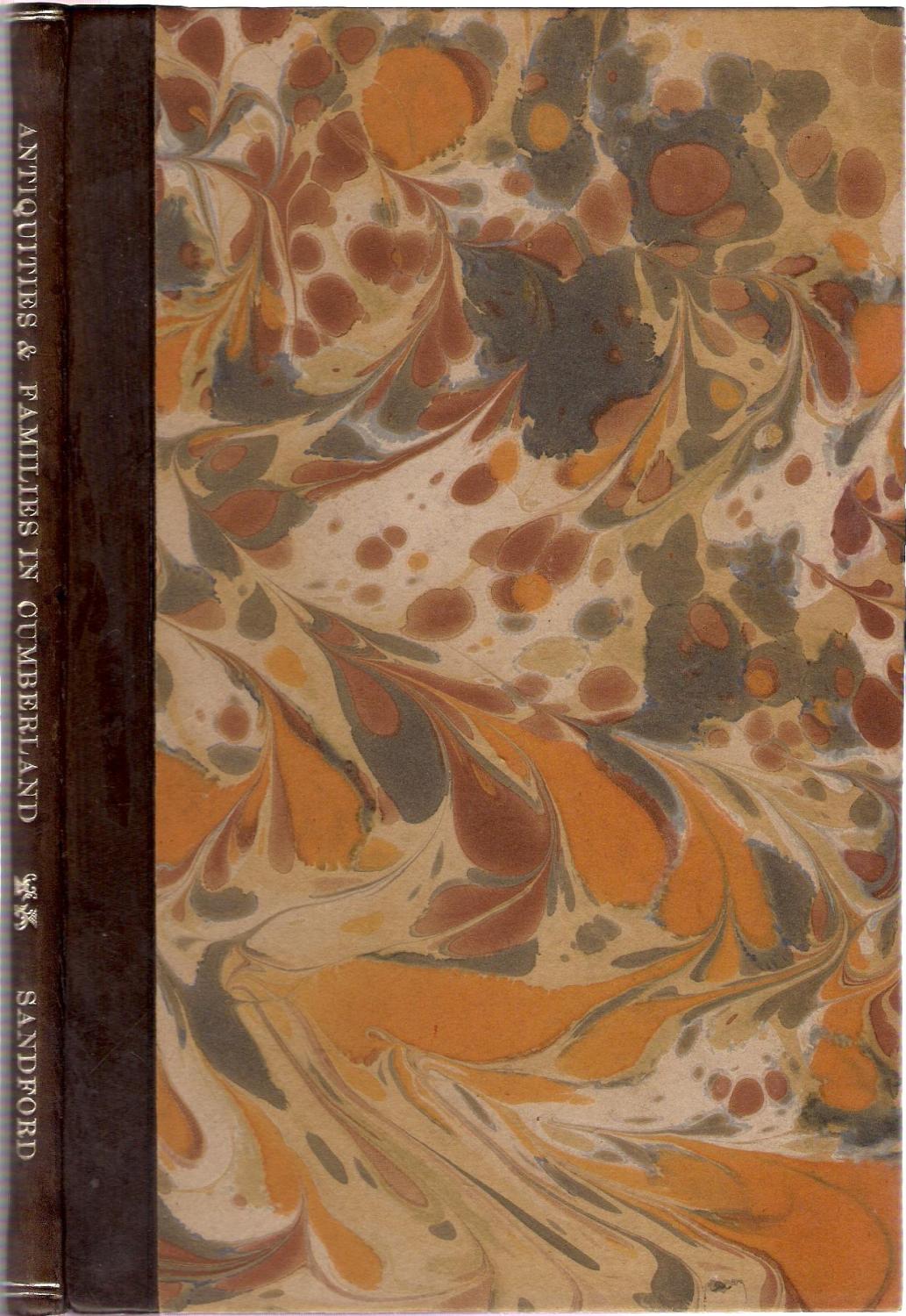 A Cursory Relation of All the Antiquities & Familyes in Cumberland ...