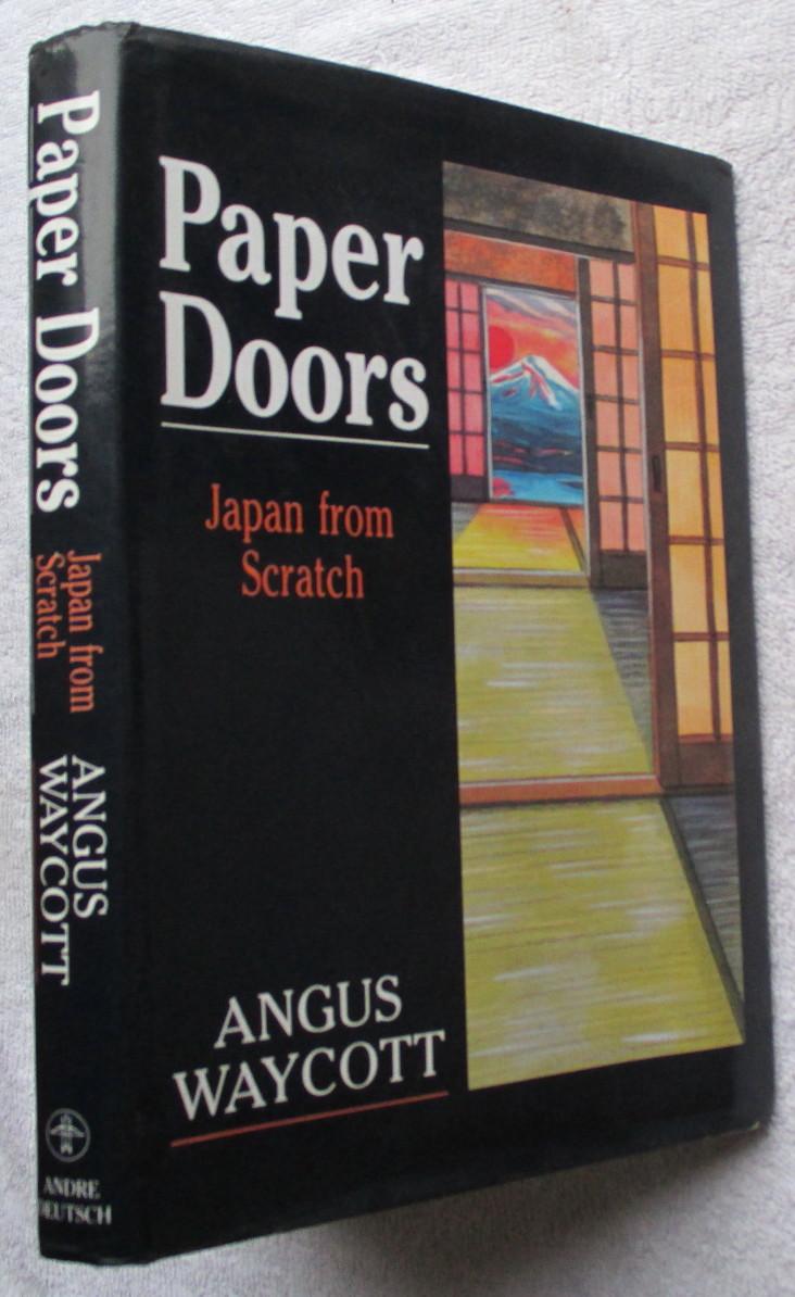 Paper Doors - Japan from Scratch by Waycott Angus: Hardcover (1994 ...