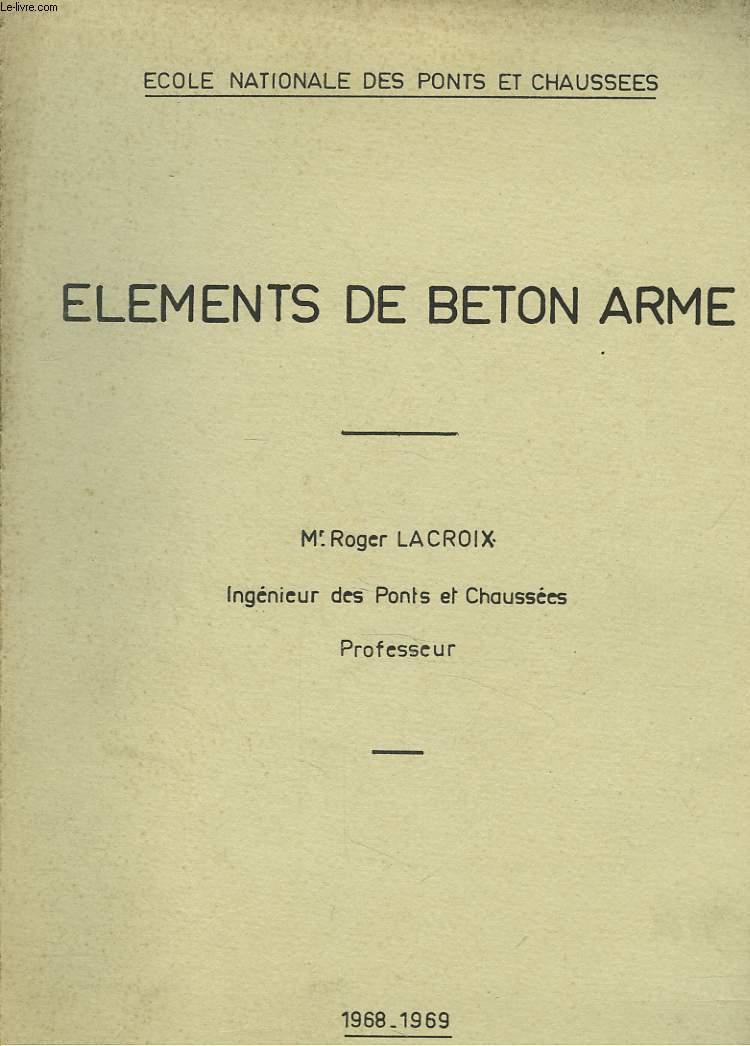 ELEMENTS DE BETON ARME von ROGER LACROIX: bon Couverture souple (1969 ...